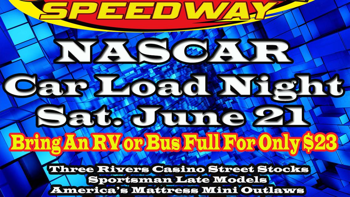 Carload Night At The NASCAR Dirt Track Saturday June 21